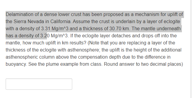 Delamination of a dense lower crust has been proposed | Chegg.com