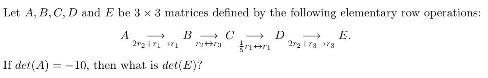 Solved Let A,B,C,D and E be 3×3 matrices defined by the | Chegg.com