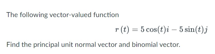 Solved The following vector-valued function | Chegg.com
