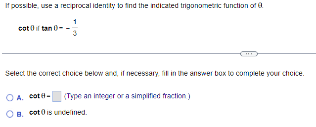 Solved If possible, use a reciprocal identity to find the | Chegg.com