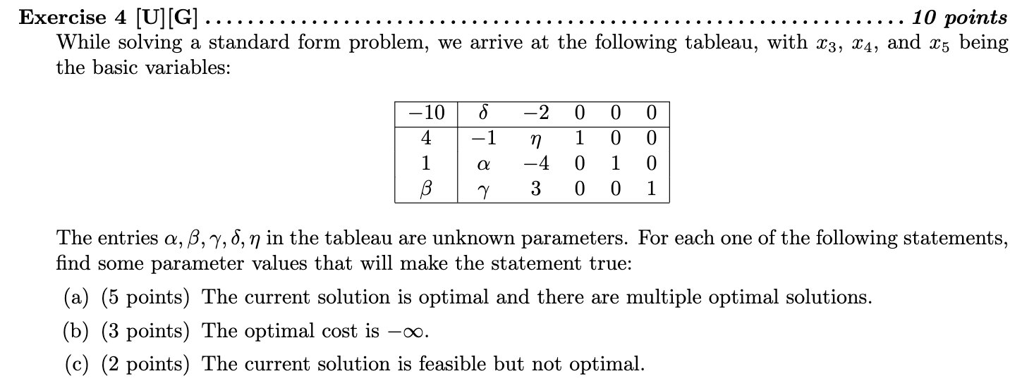Solved While solving a standard form problem, we arrive at | Chegg.com