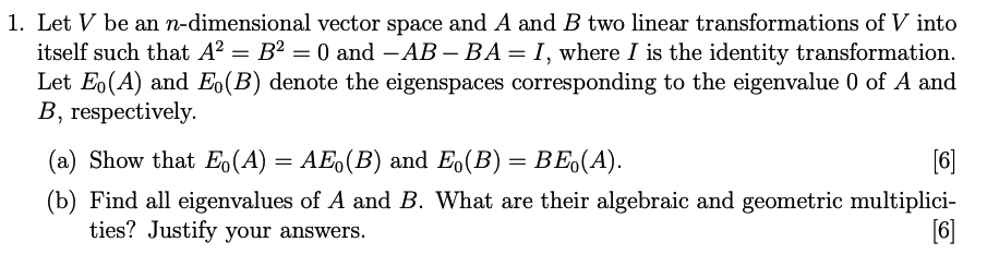 Solved 1. Let V be an n-dimensional vector space and A and B | Chegg.com