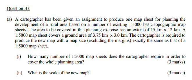 Solved Question B3 (a) A cartographer has been given an | Chegg.com