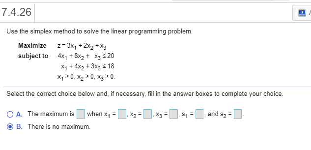 Solved 7.4.26 Use the simplex method to solve the linear | Chegg.com