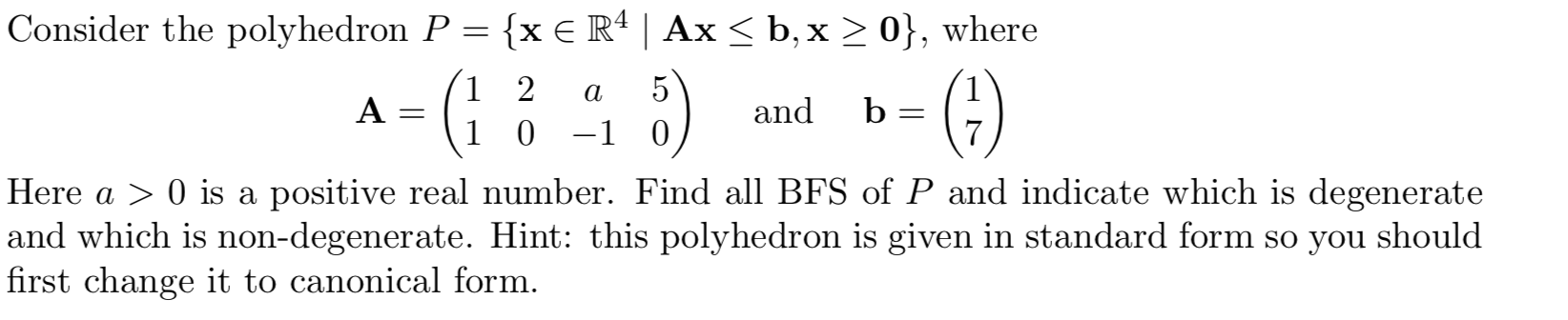 Solved Consider the polyhedron P = {x € R4 | Ax 0}, where A | Chegg.com