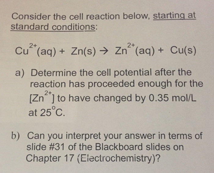Solved Consider the cell reaction below, starting at | Chegg.com