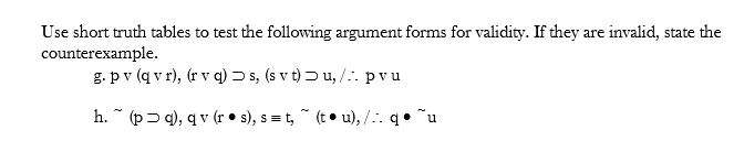 Solved Use short truth tables to test the following argument | Chegg.com