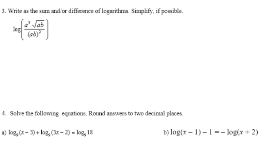 Solved 3. Write as the sum and/or difference of logarithms. | Chegg.com