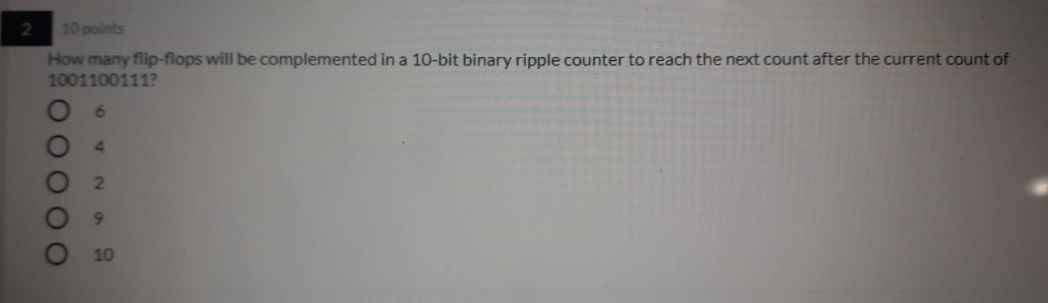 Solved 10 points How many flip-flops will be complemented in | Chegg.com