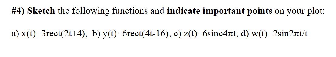 #4) Sketch the following functions and indicate | Chegg.com
