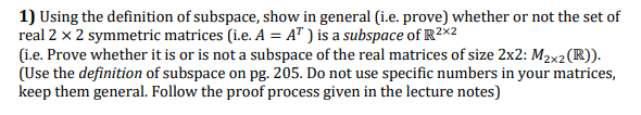 Solved 1) Using the definition of subspace, show in general | Chegg.com