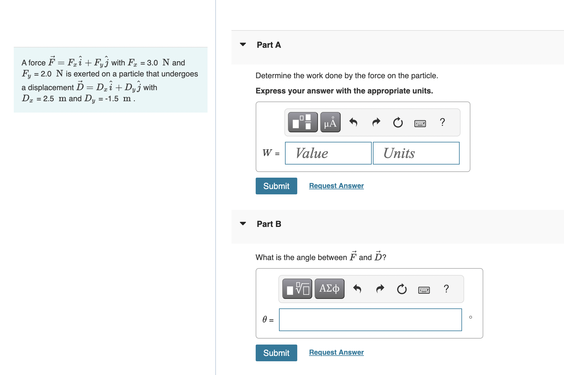 Solved A force F=Fxi^+Fyj^ with Fx=3.0 N and Fy=2.0 N is | Chegg.com