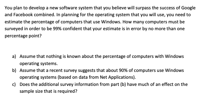Solved You plan to develop a new software system that you | Chegg.com