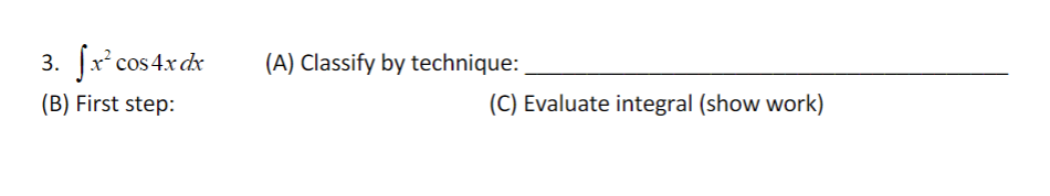 Solved (A) Classify each integral by stating the best method | Chegg.com