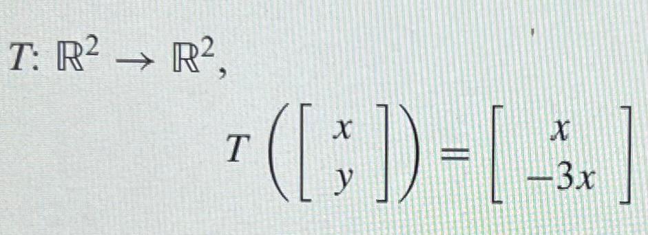 Solved PART 1) T: R2 → R2 is a linear operator. Determine | Chegg.com
