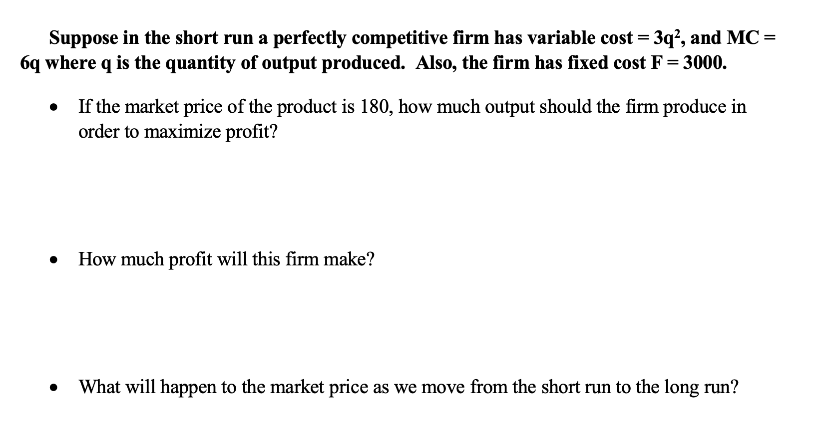 Solved Suppose in the short run a perfectly competitive firm | Chegg.com