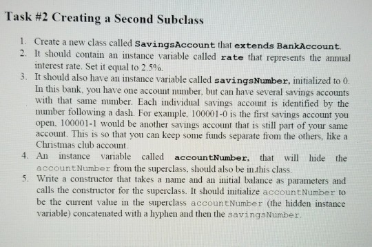 Solved Task #1 Extending the BankAccount Class 1. Copy the | Chegg.com