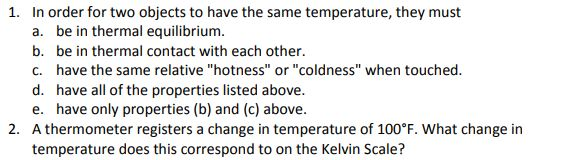Solved In order for two objects to have the same | Chegg.com