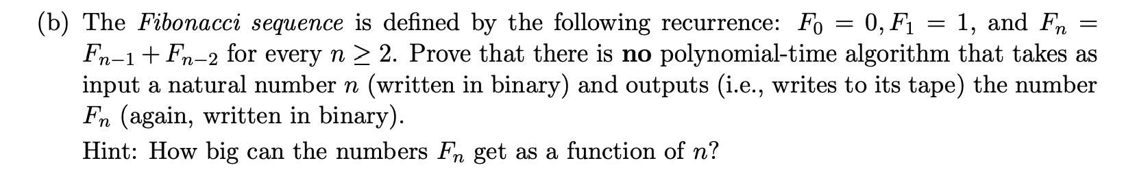 Solved (b) The Fibonacci sequence is defined by the | Chegg.com
