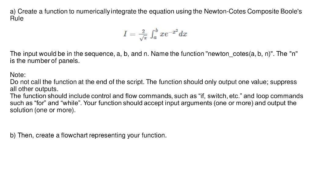 A Create A Function To Numerically Integrate The 