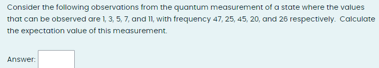 Solved Consider the following observations from the quantum | Chegg.com