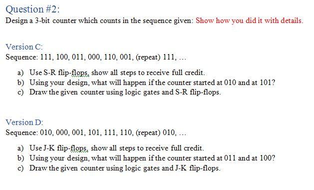 Solved Question #2: Design a 3-bit counter which counts in | Chegg.com