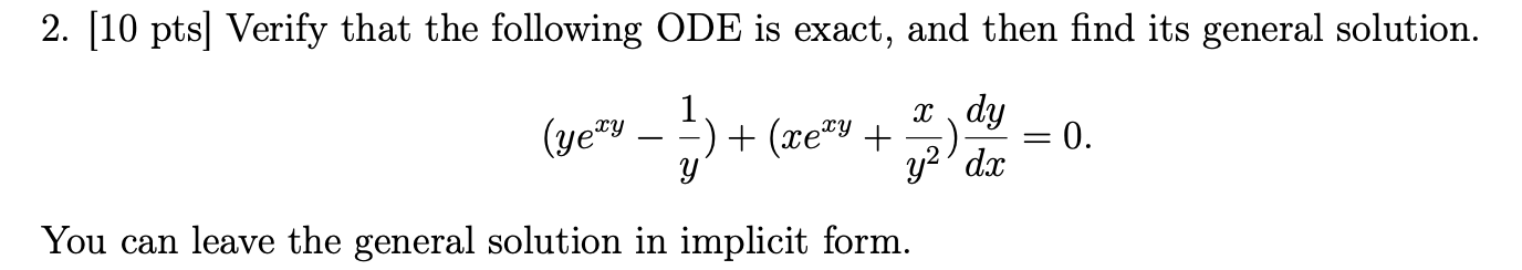 Solved (yexy−y1)+(xexy+y2x)dxdy=0. You can leave the general | Chegg.com
