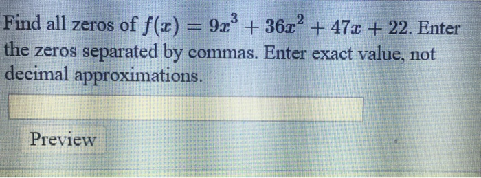 Solved Find all zeros of f(x) 2 3 9a the zeros separated by | Chegg.com