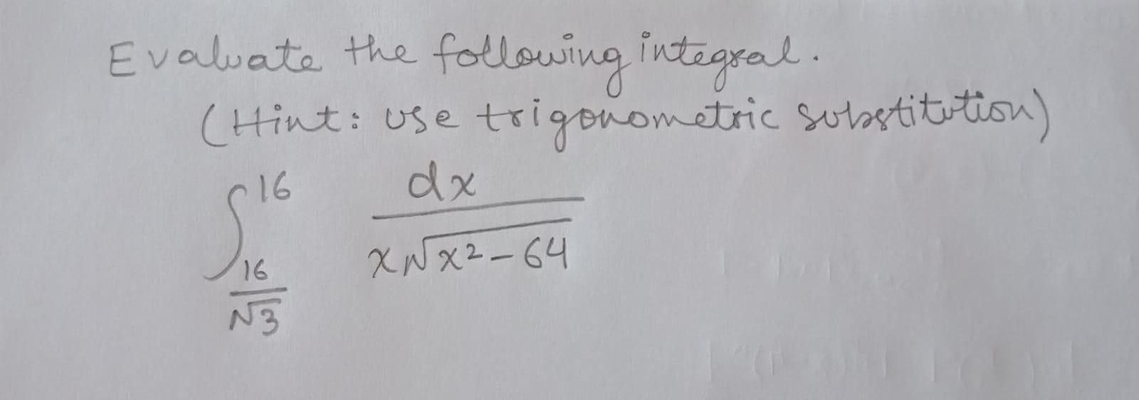 Solved Evaluate the following integral. (Hint: vse | Chegg.com