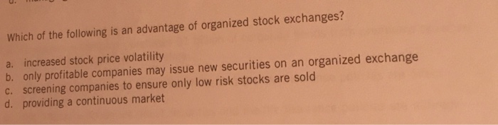 Solved Which of the following is an advantage of organized | Chegg.com
