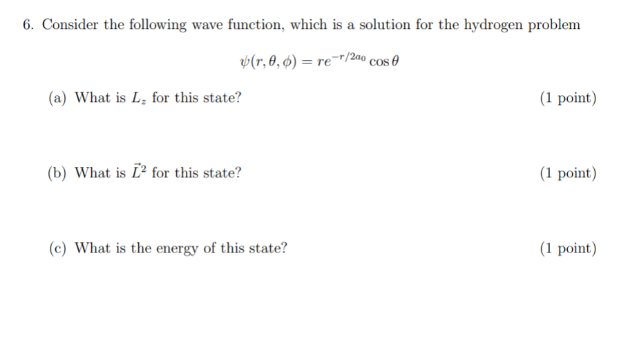 Solved 6. Consider the following wave function, which is a | Chegg.com