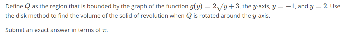 Solved Define Q as the region that is bounded by the graph | Chegg.com