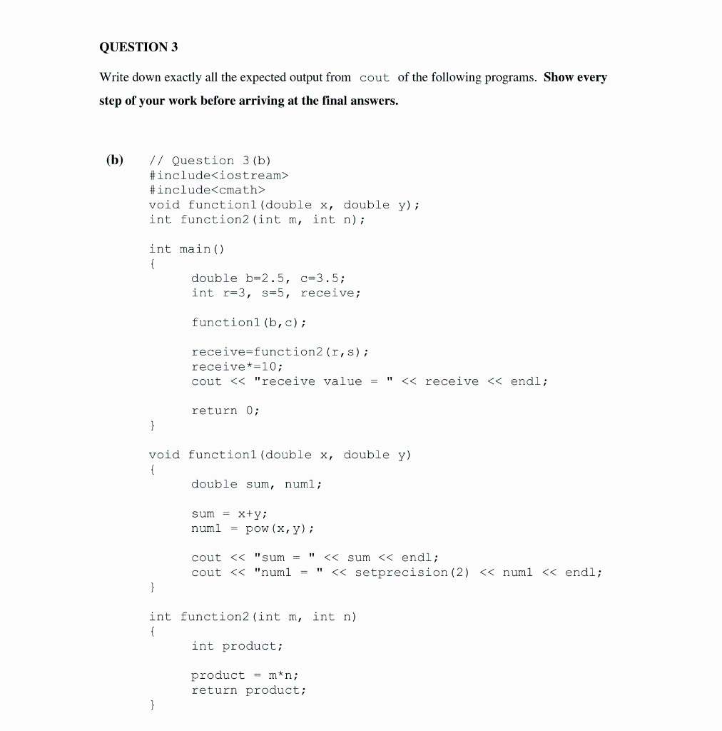 Solved Question 3 Write Down Exactly All The Expected Output