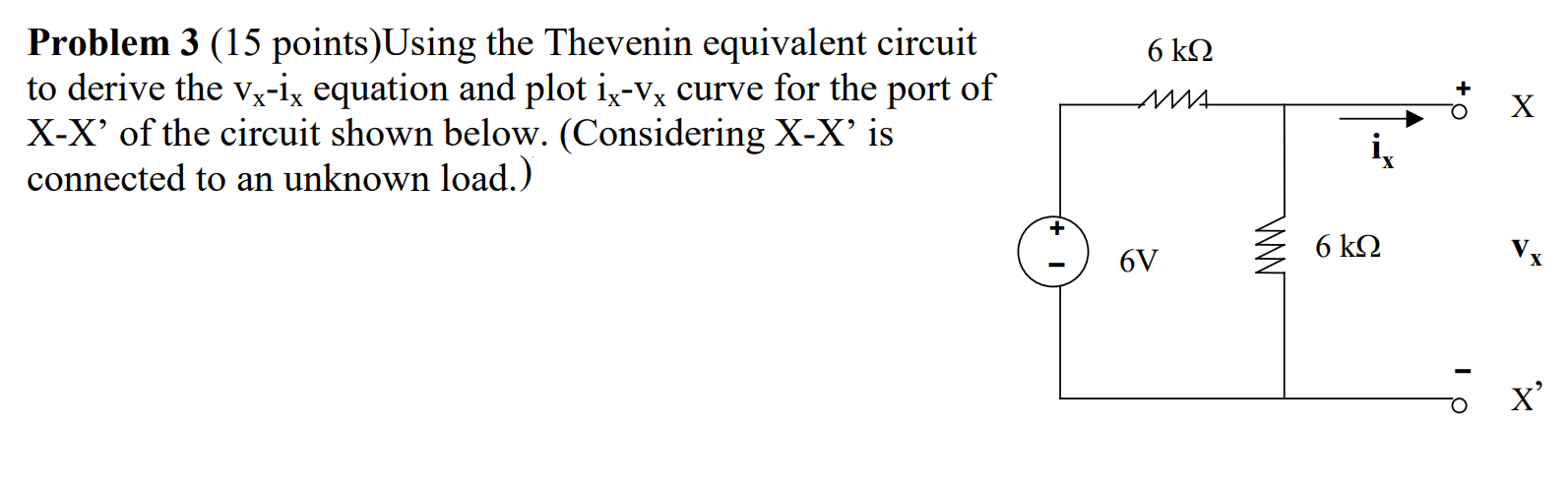 Solved 6 k22 W Problem 3 (15 points)Using the Thevenin | Chegg.com