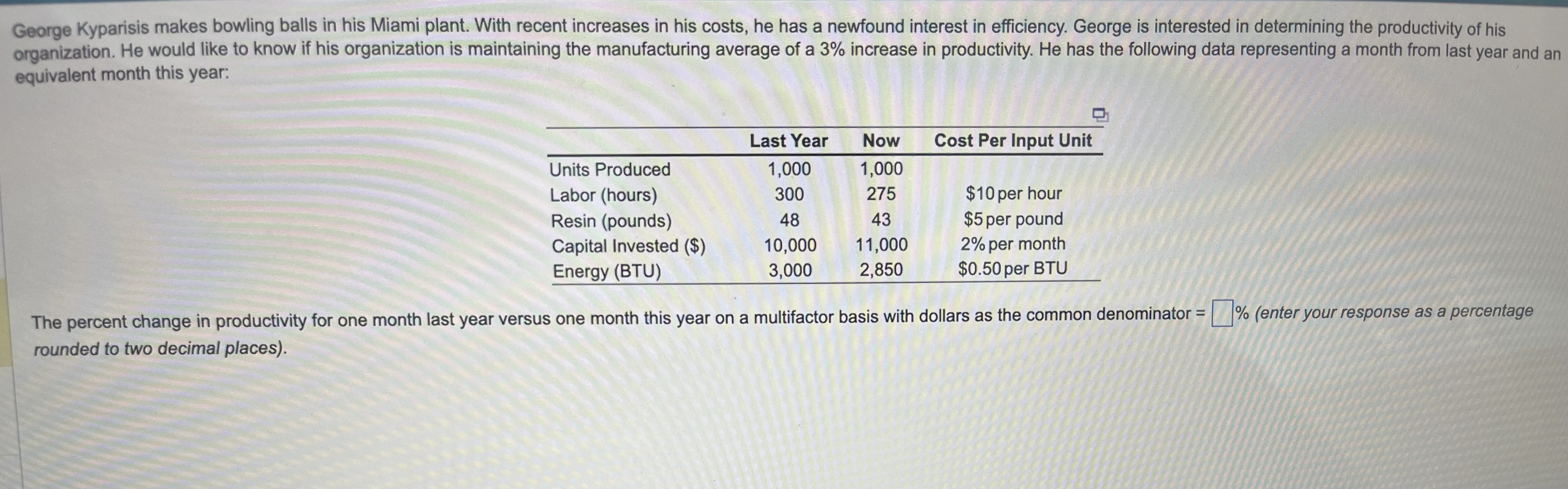 Solved George Kyparisis makes bowling balls in his Miami | Chegg.com