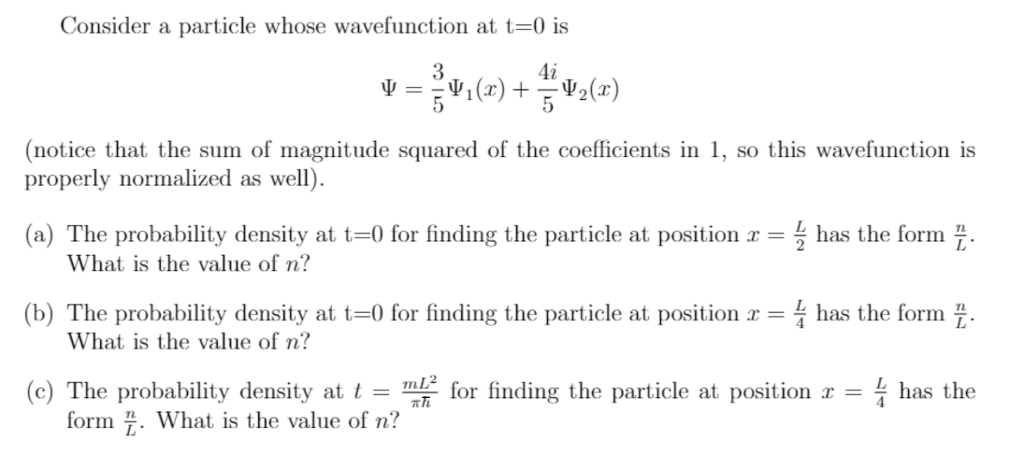 Solved onsider a particle whose wavefunction at t-0 is 42 2 | Chegg.com