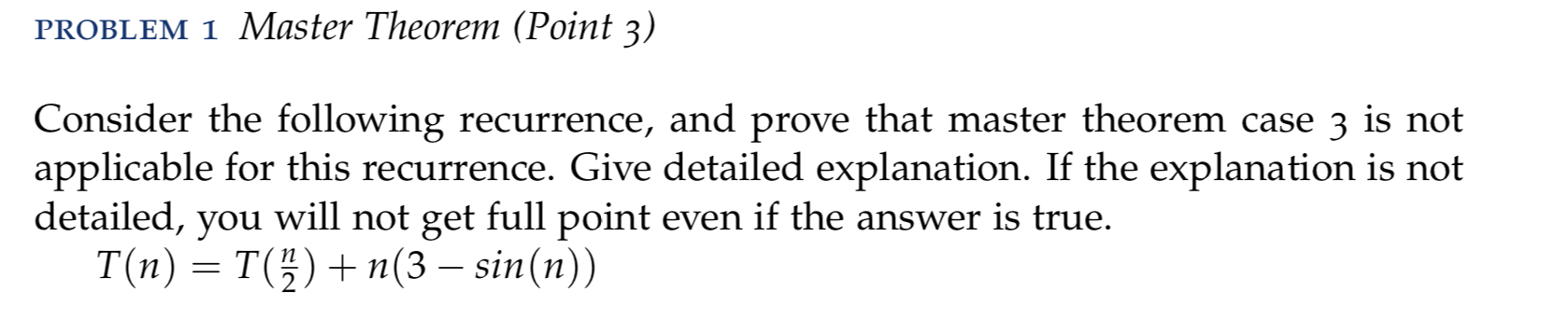 Solved PROBLEM 1 Master Theorem (Point 3) Consider the | Chegg.com