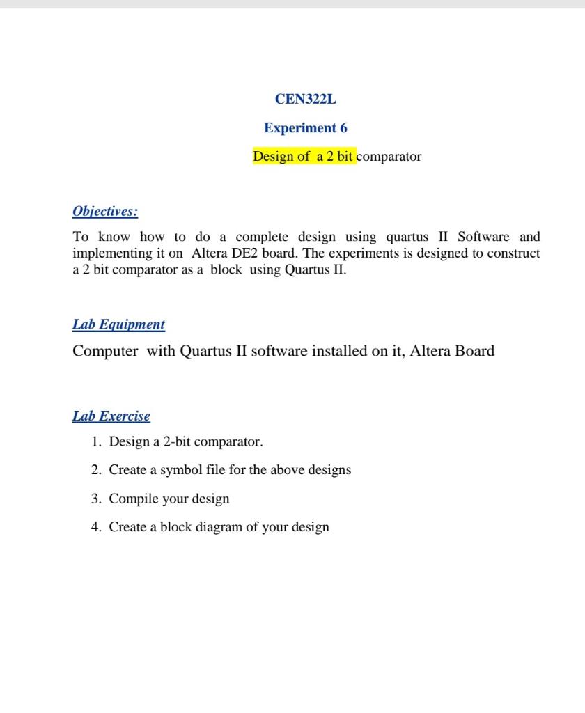 CEN322L Experiment 6 Design of a 2 bit comparator | Chegg.com