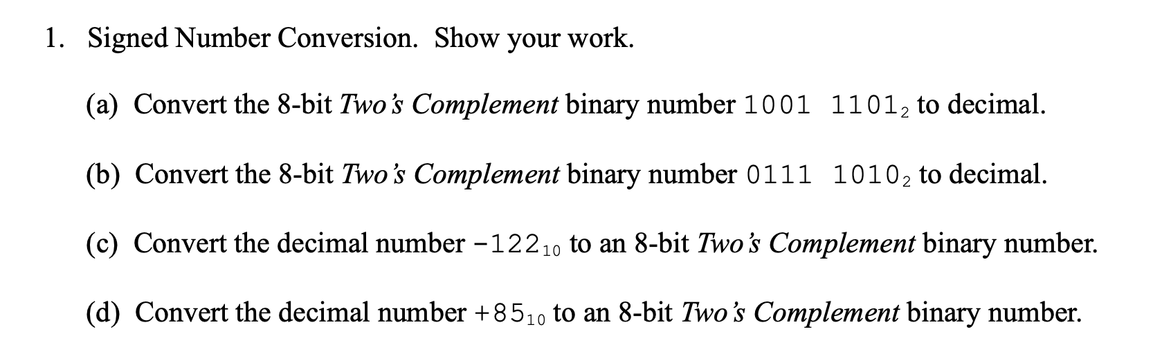 Solved 1. Signed Number Conversion. Show your work. (a) | Chegg.com