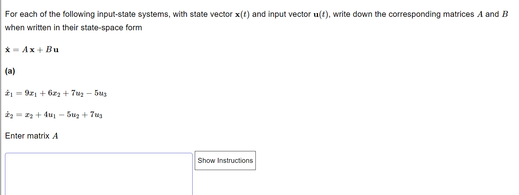 Solved For each of the following input-state systems, with | Chegg.com