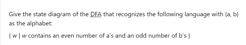 Solved Give the state diagram of the DFA that recognizes the | Chegg.com