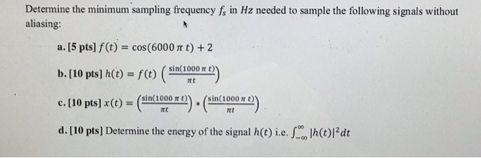 Solved Determine the minimum sampling frequency fs in Hz | Chegg.com