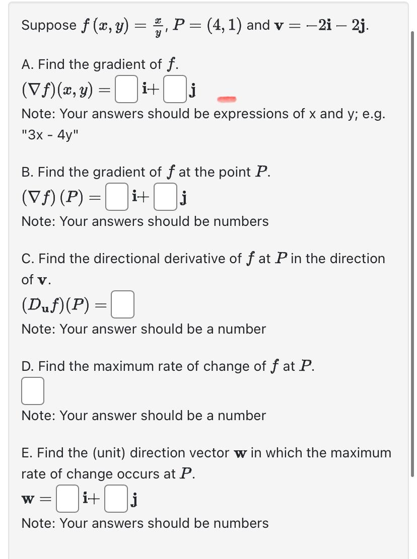 Solved Suppose f(x,y)=yx,P=(4,1) and v=−2i−2j A. Find the | Chegg.com