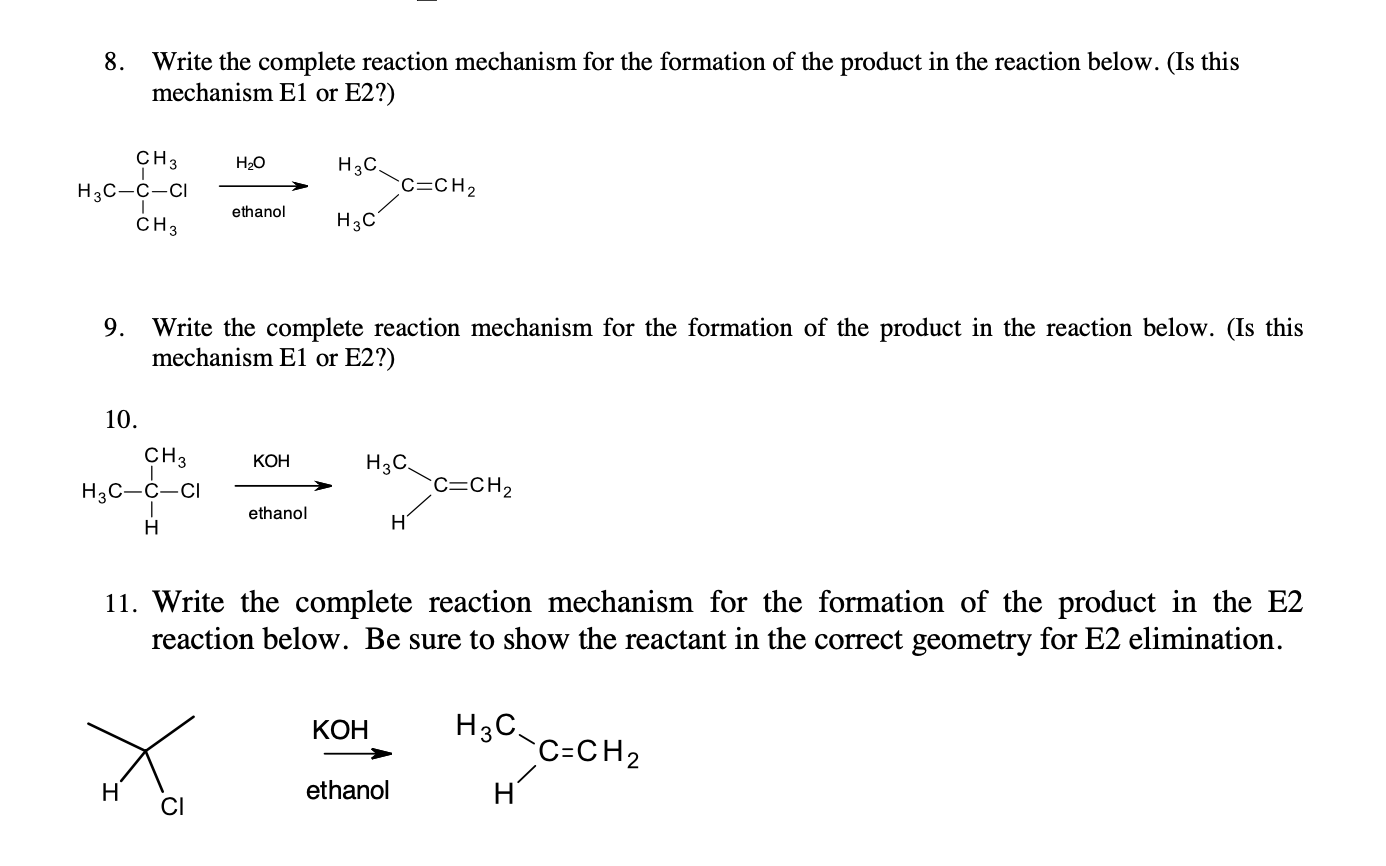 Solved 8. Write the complete reaction mechanism for the | Chegg.com