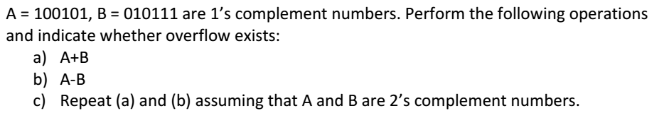 Solved A=100101,B=010111 are 1′ s complement numbers. | Chegg.com