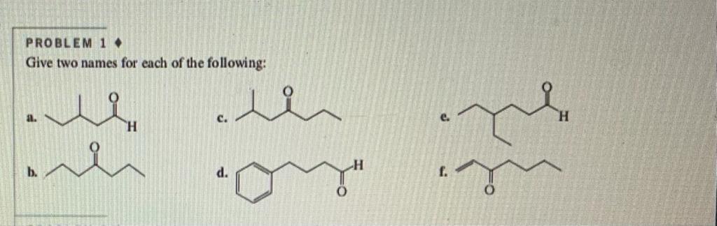 Solved PROBLEM 1 Give two names for each of the following: | Chegg.com