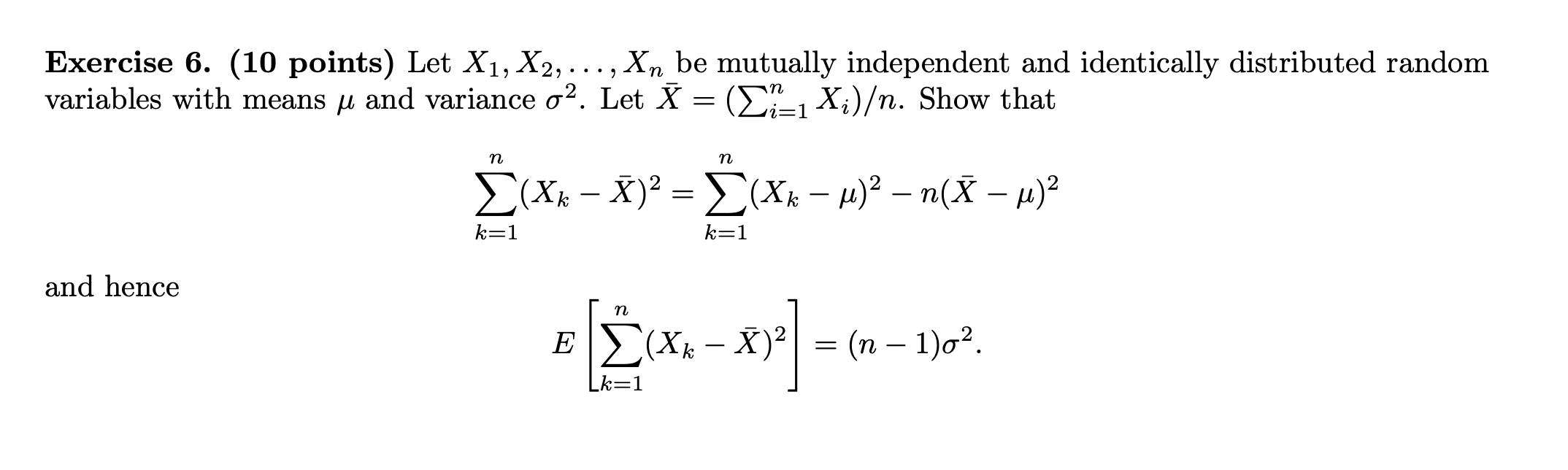 Solved Exercise 6. (10 points) Let X1,X2,…,Xn be mutually | Chegg.com