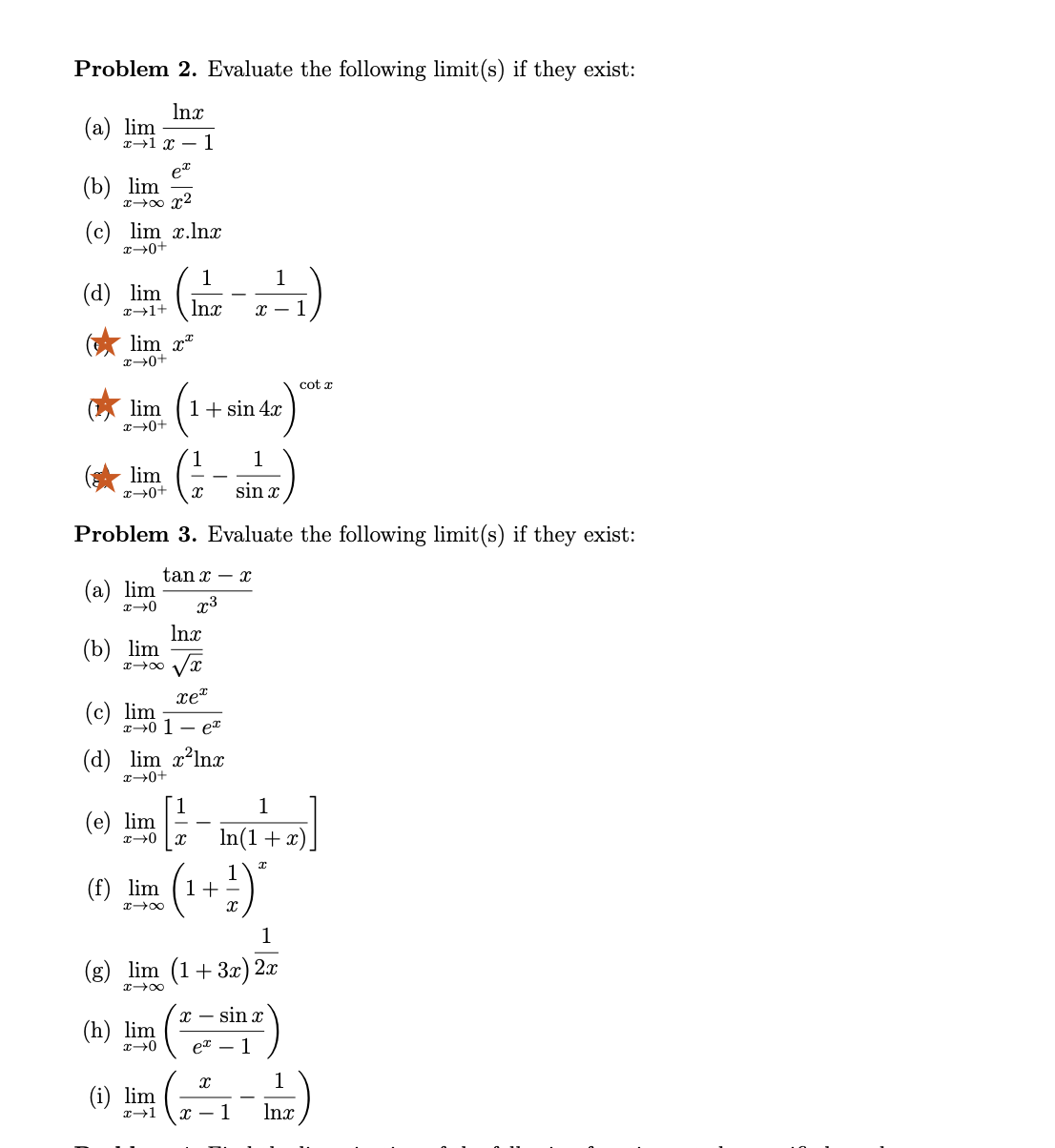 Solved Problem 2. Evaluate the following limit(s) if they | Chegg.com