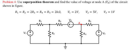 Solved Problem 4: Use superposition theorem and find the | Chegg.com