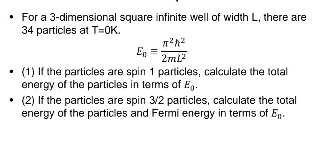 Solved For a 3-dimensional square infinite well of width L, | Chegg.com
